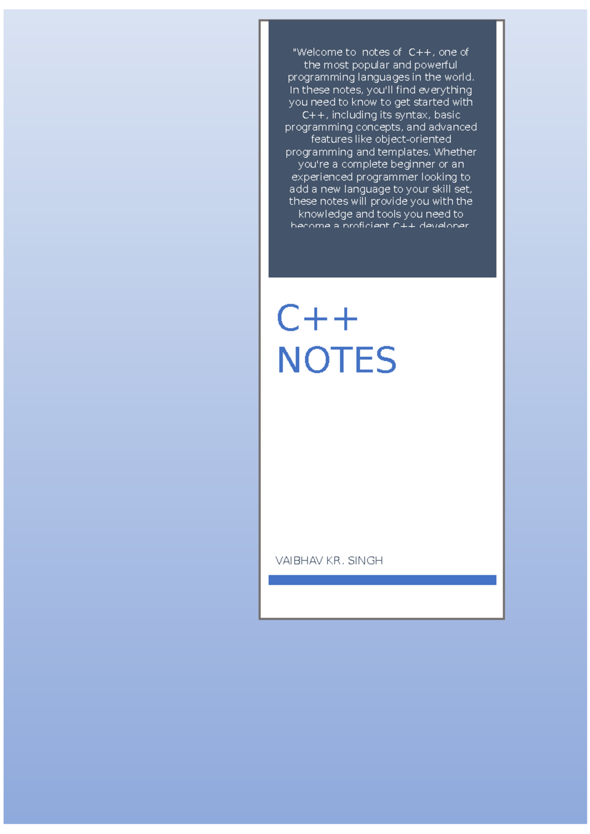 C++ Notes - VAIBHAV KR. SINGH "Welcome to notes of C++, one of the most ...