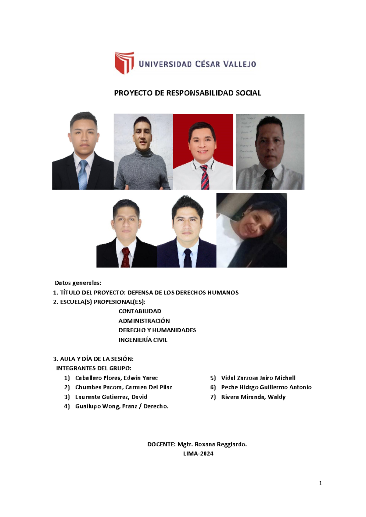 Esquema Proyecto Promoción DE DDHH G2 - PROYECTO DE RESPONSABILIDAD SOCIAL Datos generales: 1 ...