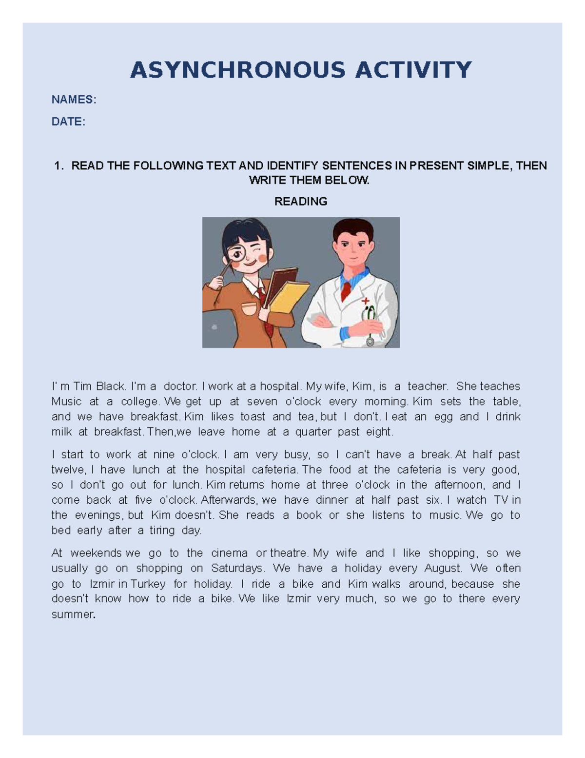 1 Actividad Asincronica - ASYNCHRONOUS ACTIVITY NAMES: DATE: 1. READ ...