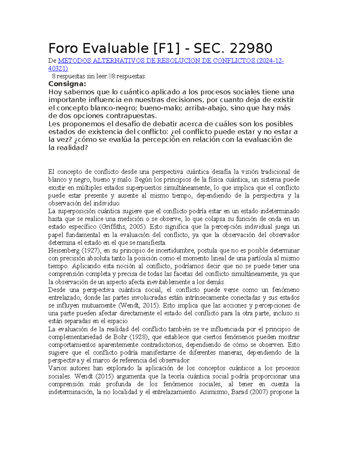 Foro Evaluable 1 - FORO - Foro Evaluable [F1] - SEC. 22980 De METODOS ALTERNATIVOS DE RESOLUCION ...