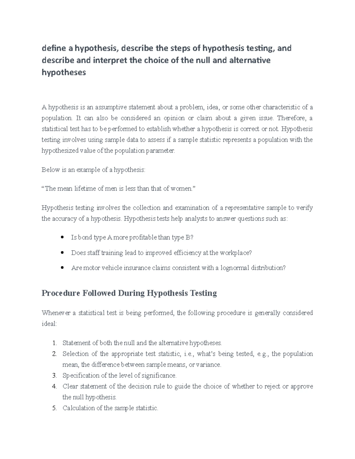 Hypothesis Testing Define A Hypothesis Describe The Steps Of Hypothesis Testing And Describe
