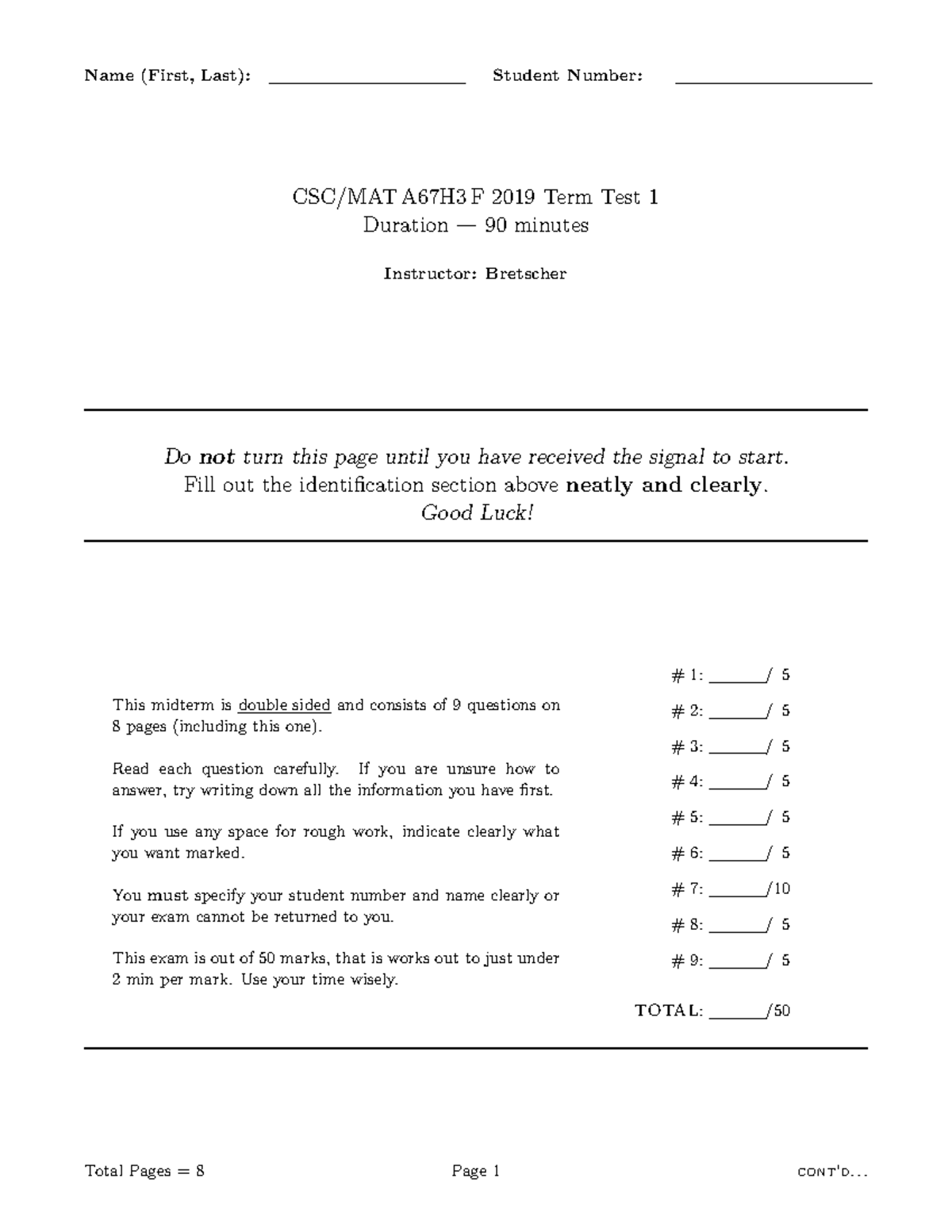 T1 2019 - Term one - Name (First, Last): Student Number: CSC/MAT A67H3 ...