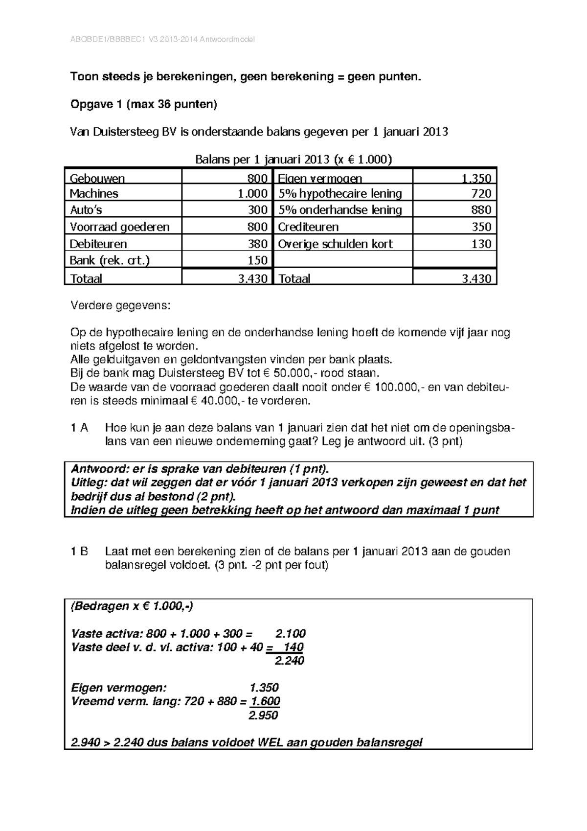 Proef/oefen tentamen 2015, vragen en antwoorden - Toon steeds je ...
