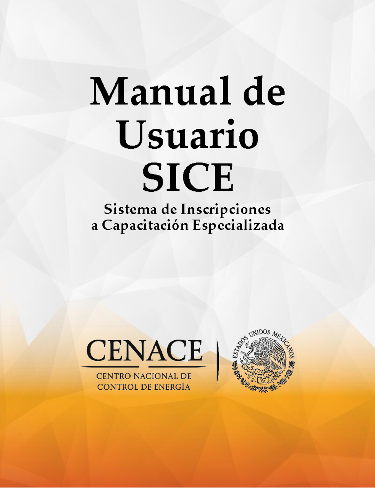 Manual de Usuario SICE v21032018 - Manual de Usuario SICE Sistema de ...