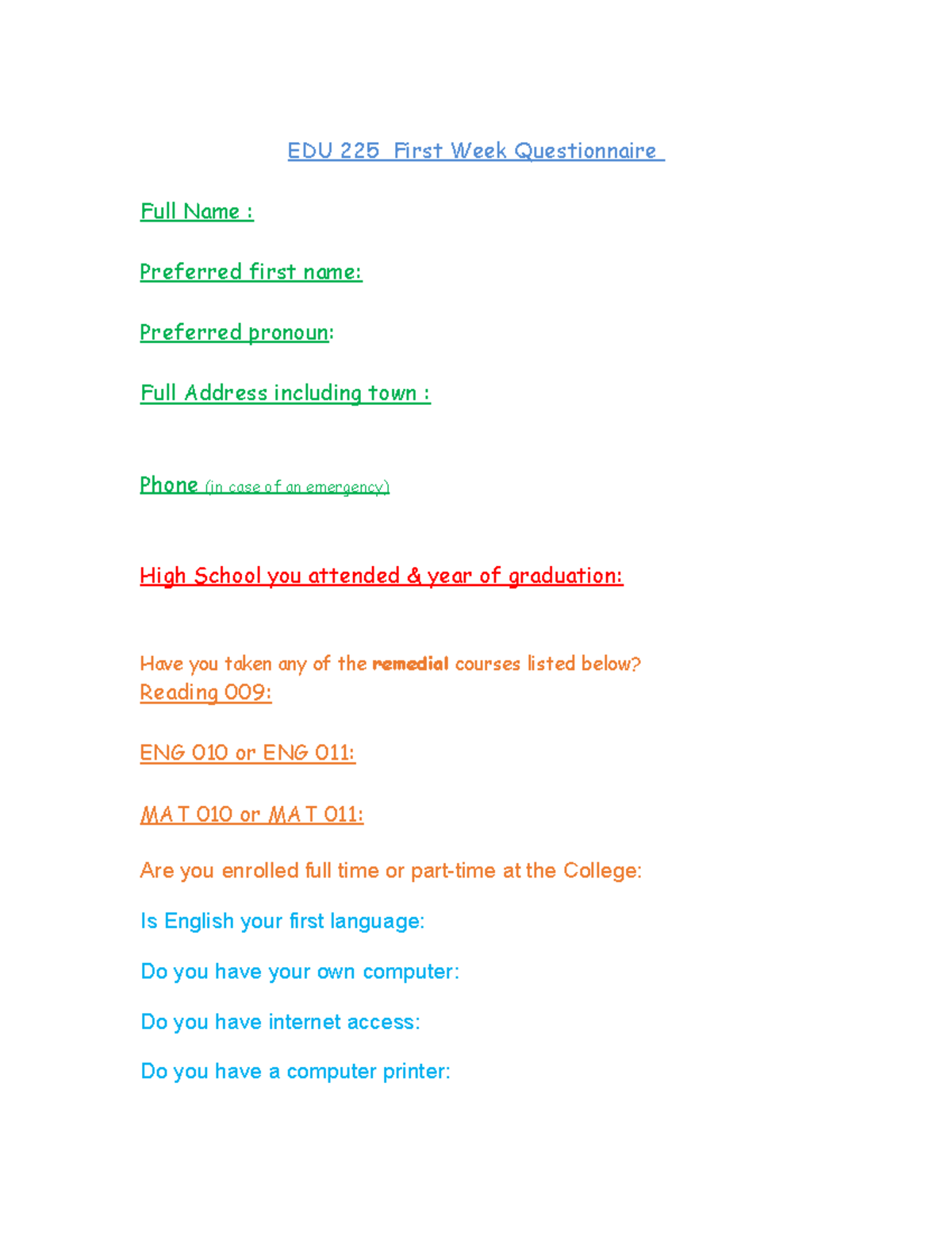 First Day Questionnaire - EDU 225 First Week Questionnaire Full Name ...