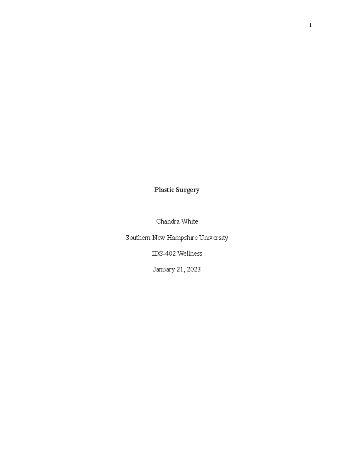 Module Three - Wellness IDS 402 - Plastic Surgery Chandra White ...