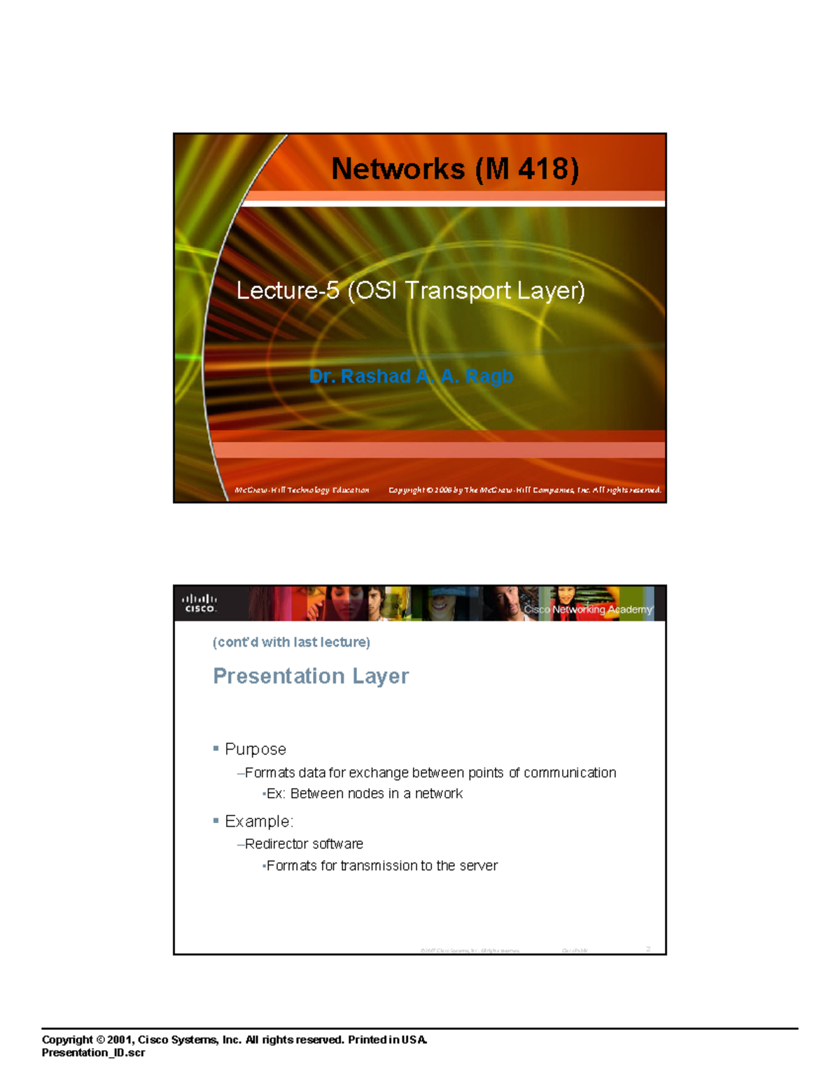 Network - Lecture 5 (Presentation-Session&Transport Layer) - Copyright © 2001, Cisco Systems ...