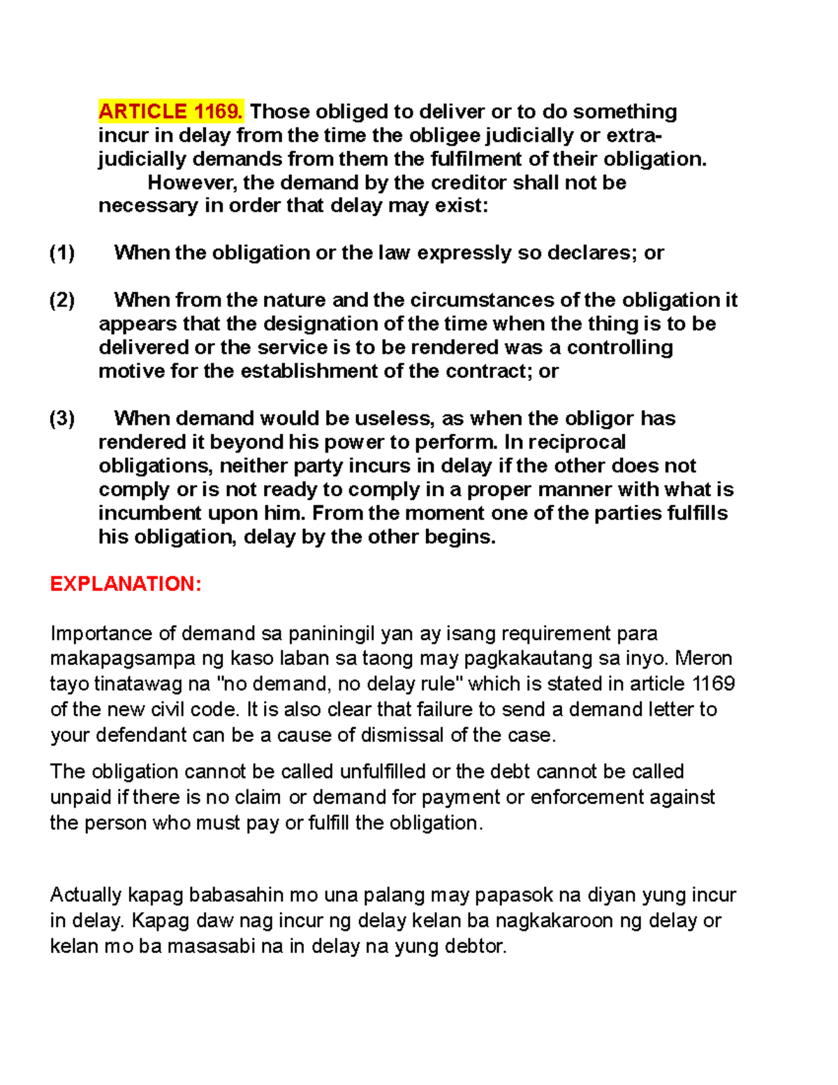 Article 1169 - NOTES - ARTICLE 1169. Those obliged to deliver or to do ...
