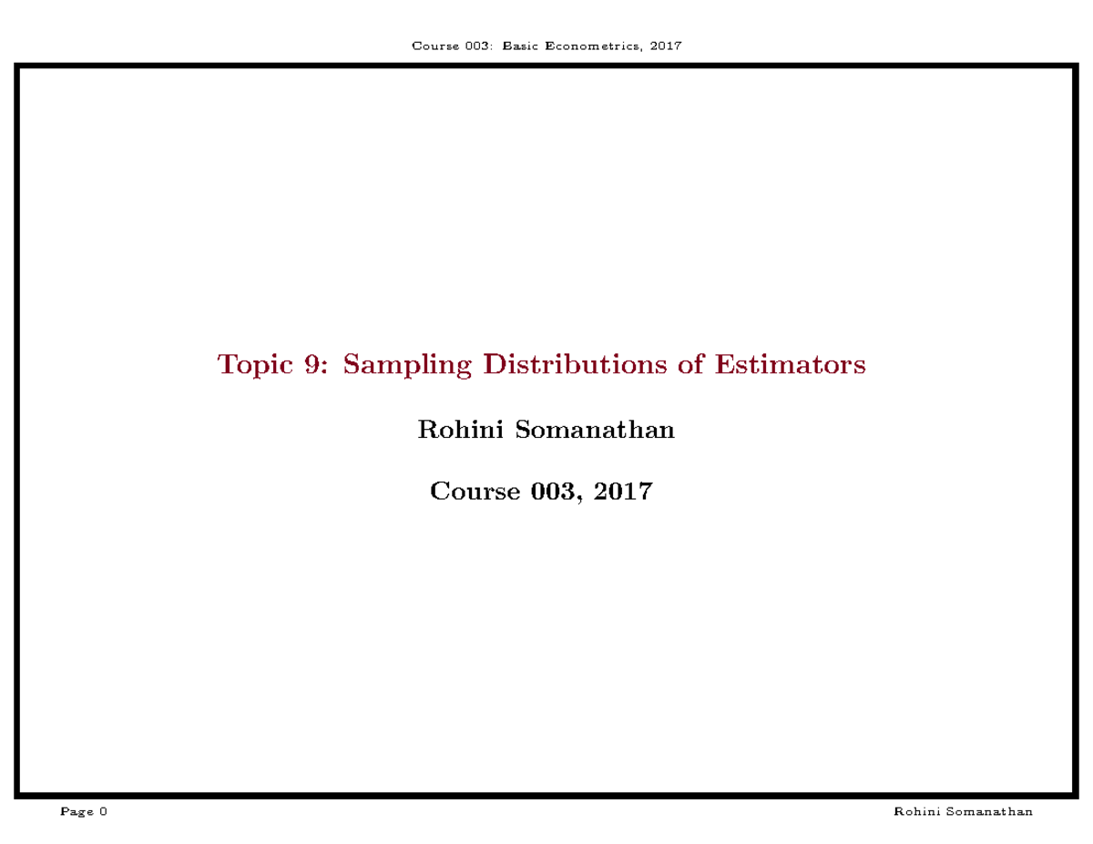 T9003samplingdistributions 17 - Topic 9: Sampling Distributions of Estimators Rohini Somanathan ...
