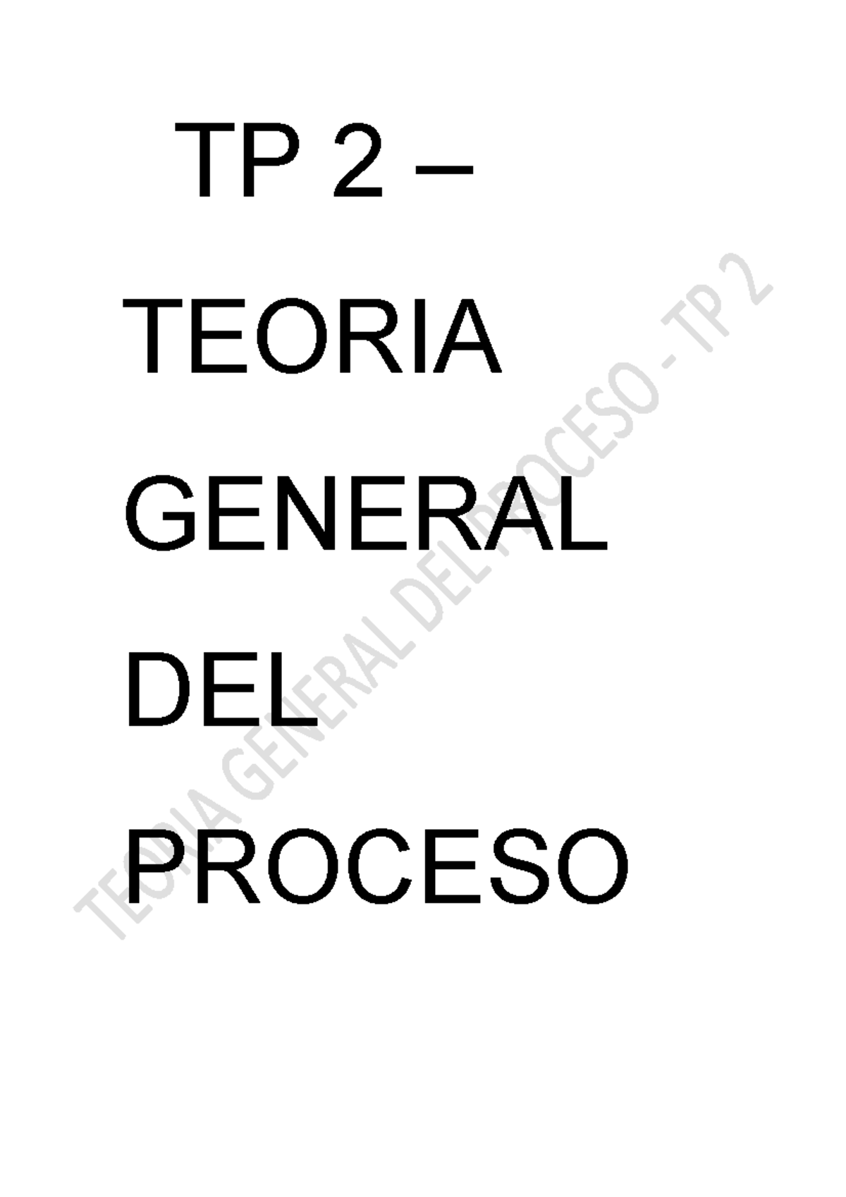 Trabajo Practico 2 Teoria General Del Proceso Tp 2 Teoria General