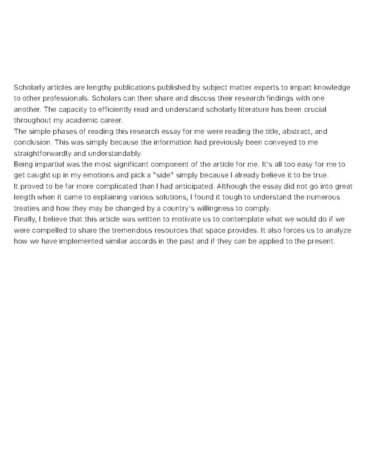Scholarly articles are lengthy publications published by subject matter ...