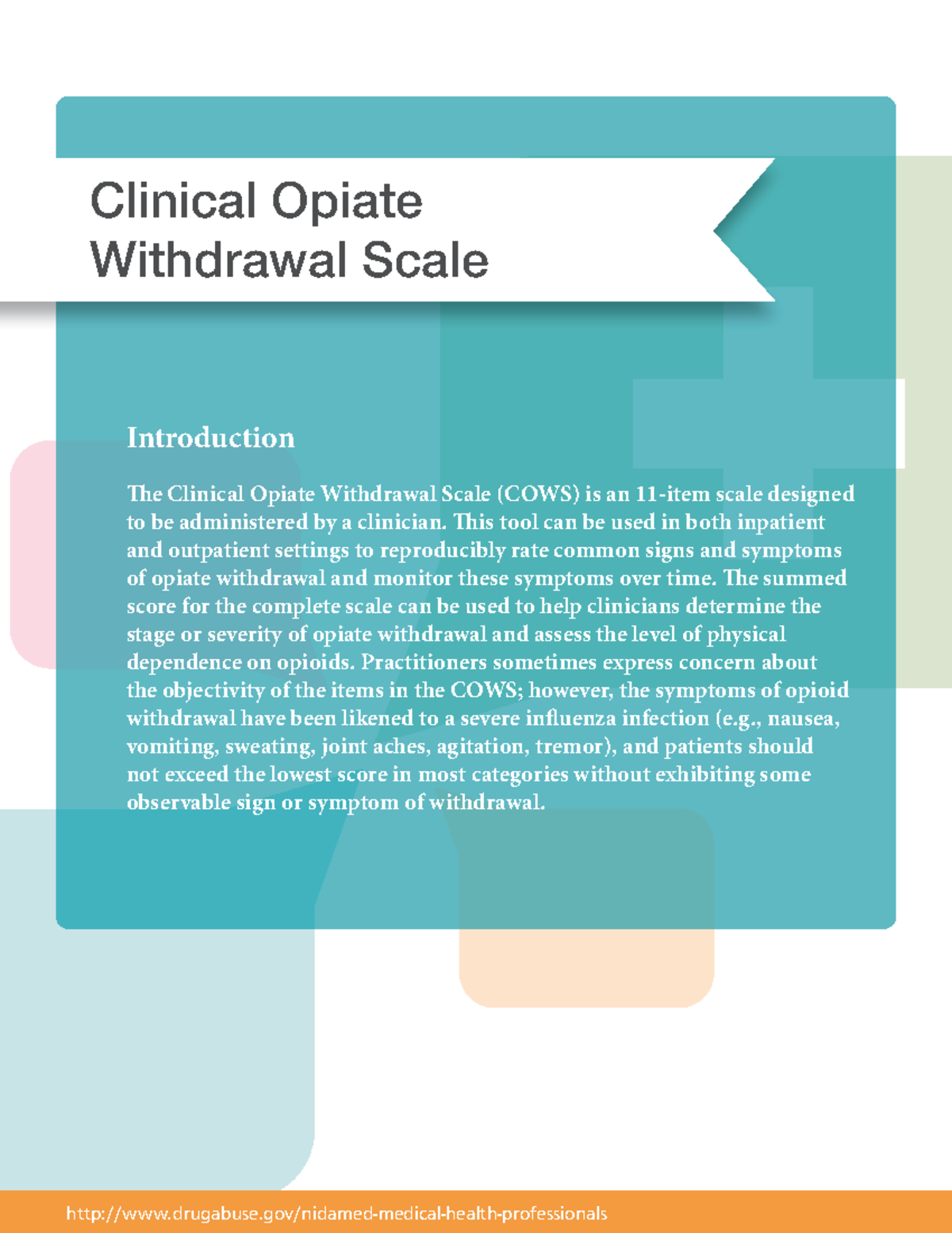 Clinical Opiate Withdrawal Scale - This tool can be used in both ...
