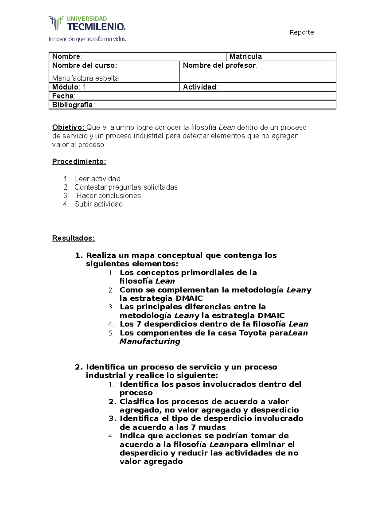 ACT 1 MANUFACTURA ESBELTA LEAN MANUFACTURING - Reporte Nombre : Matrícula : Nombre del curso ...