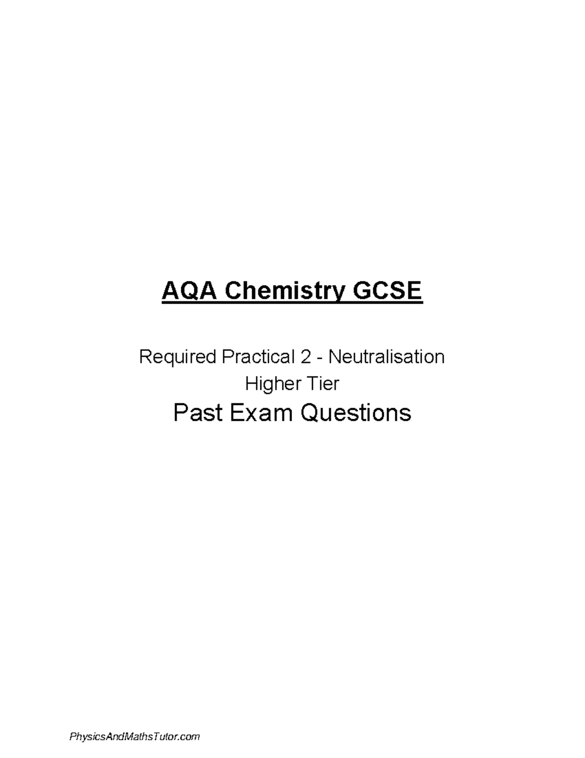 RP 2 - Neutralisation QP - AQA Chemistry GCSE Required Practical 2 ...