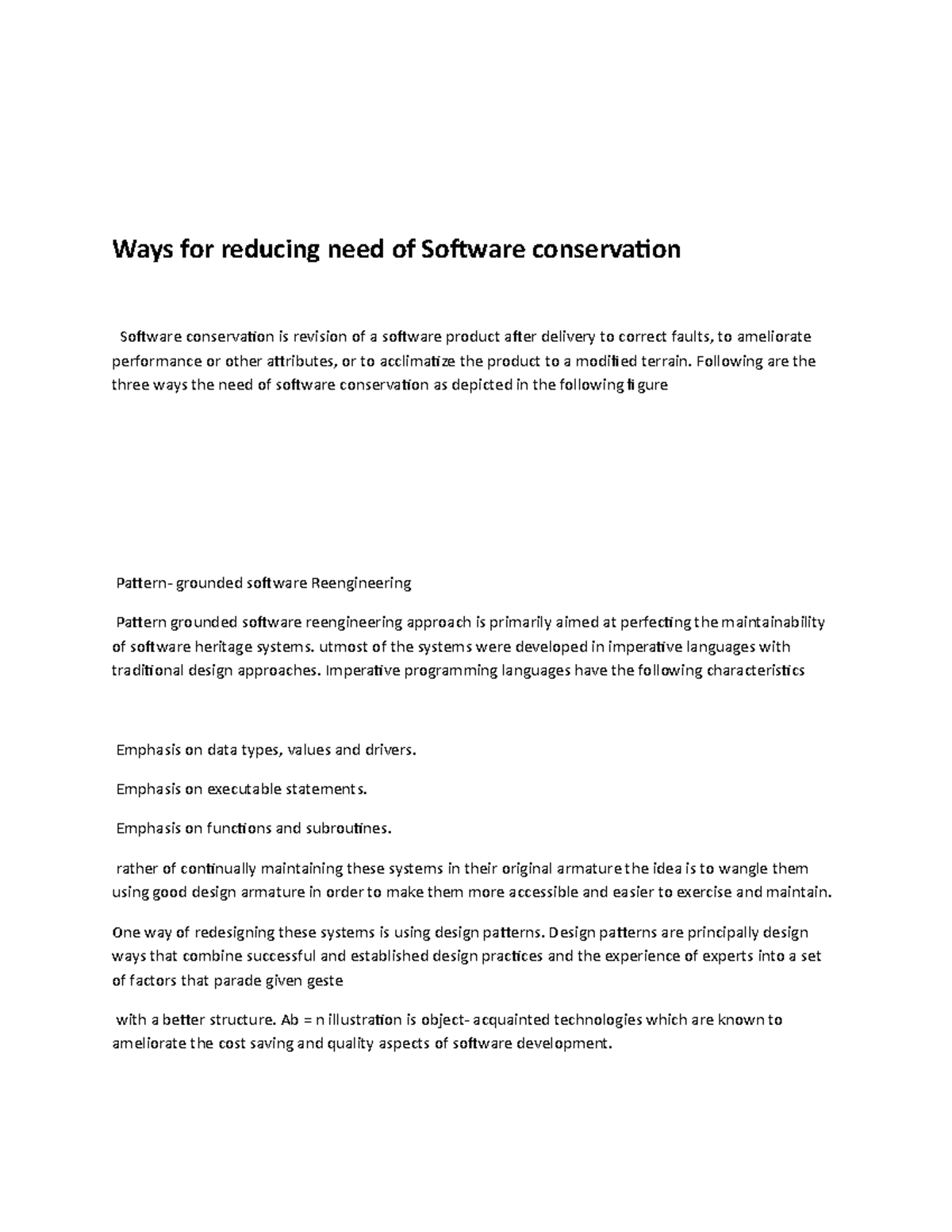 Ways for reducing need of Software conservation - Following are the ...