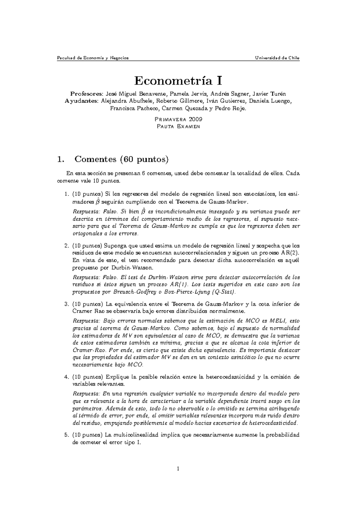 2009-12-012009 259 Pauta Examen - Econometr ́ıa I Profesores: Jos ́e Miguel Benavente, Pamela ...