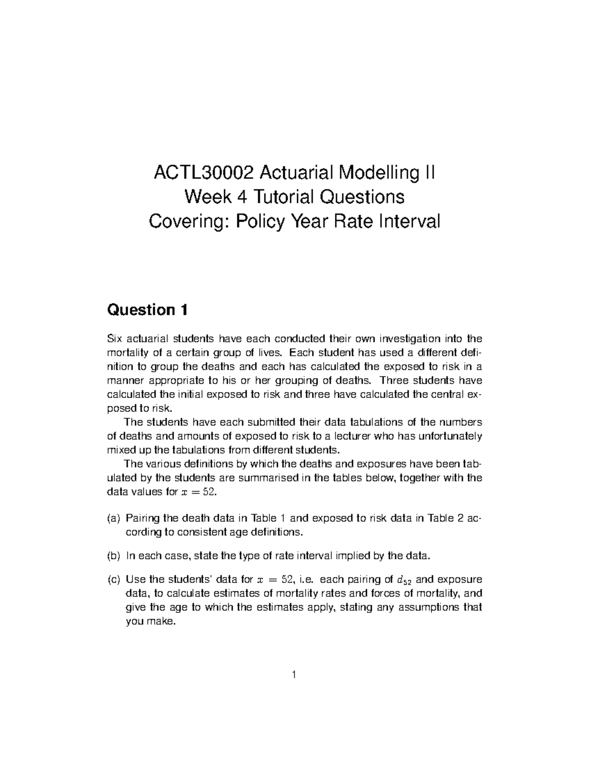 Week 4 Tutorial Questions - ACTL30002 Actuarial Modelling II Week 4 ...