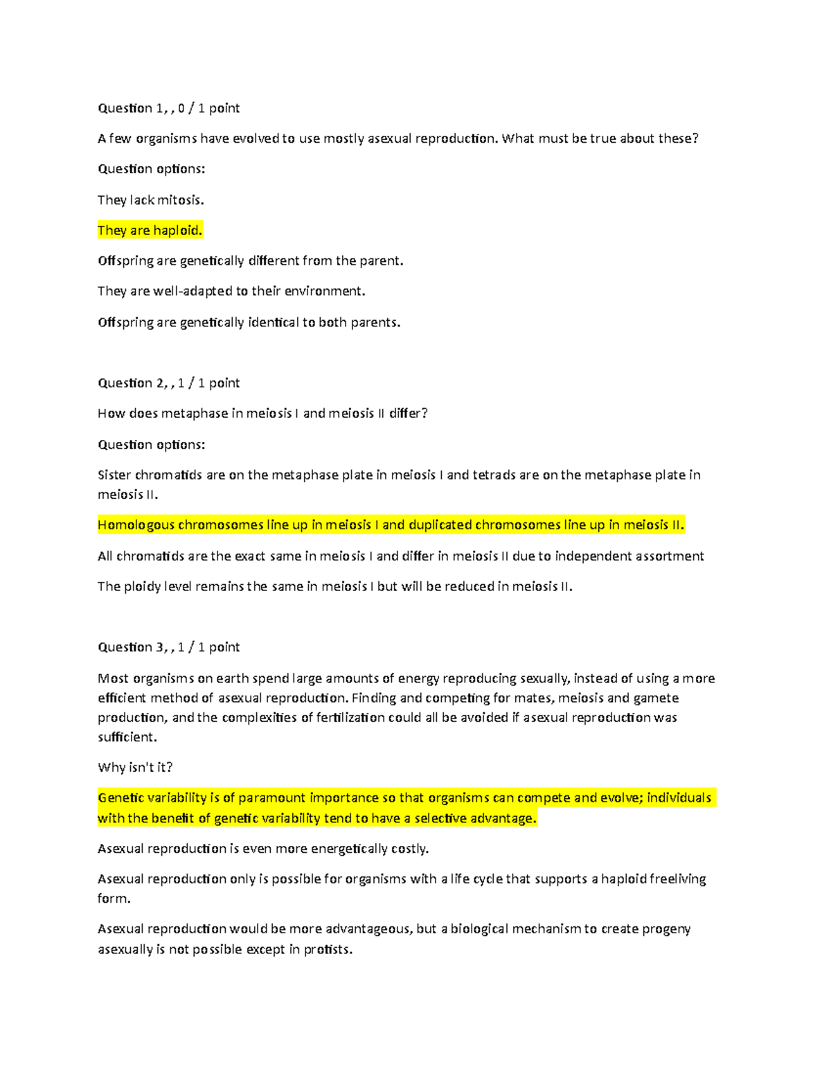 Chapter 11 Quiz - Question 1, , 0 / 1 point A few organisms have ...