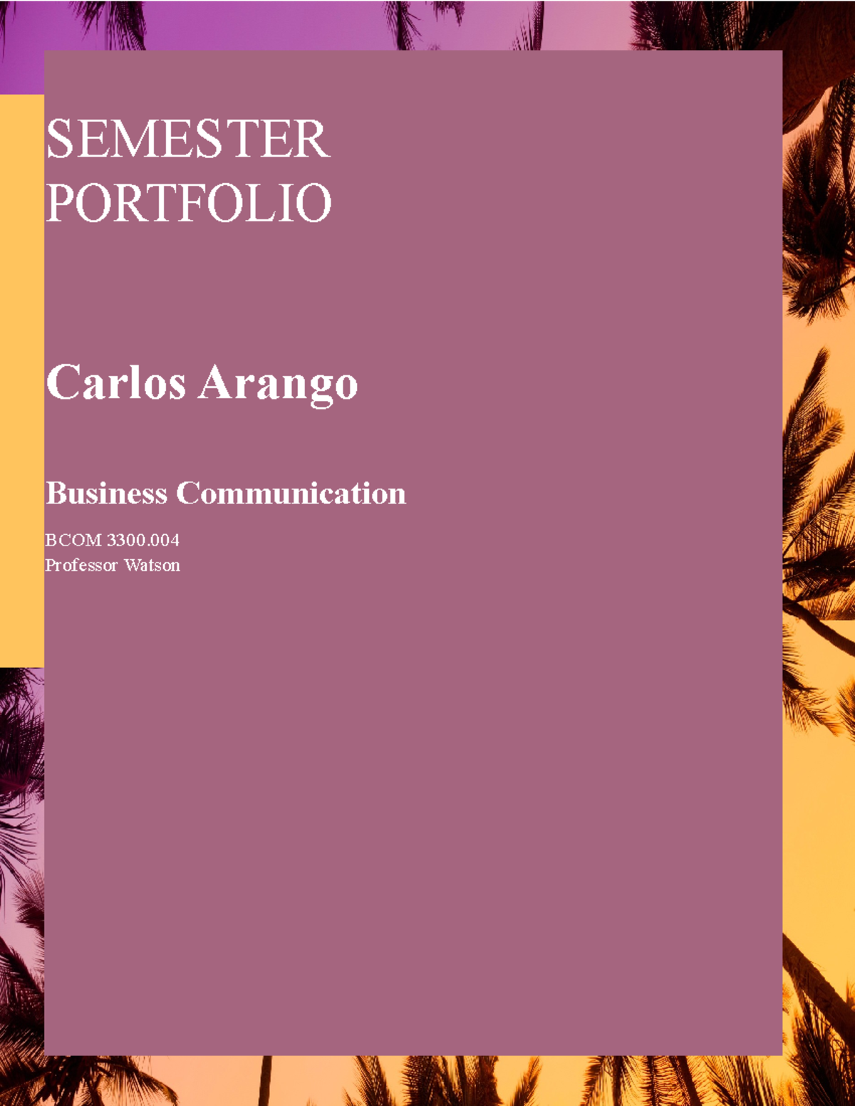 Final Semester Portoflio - SEMESTER PORTFOLIO Carlos Arango Business ...