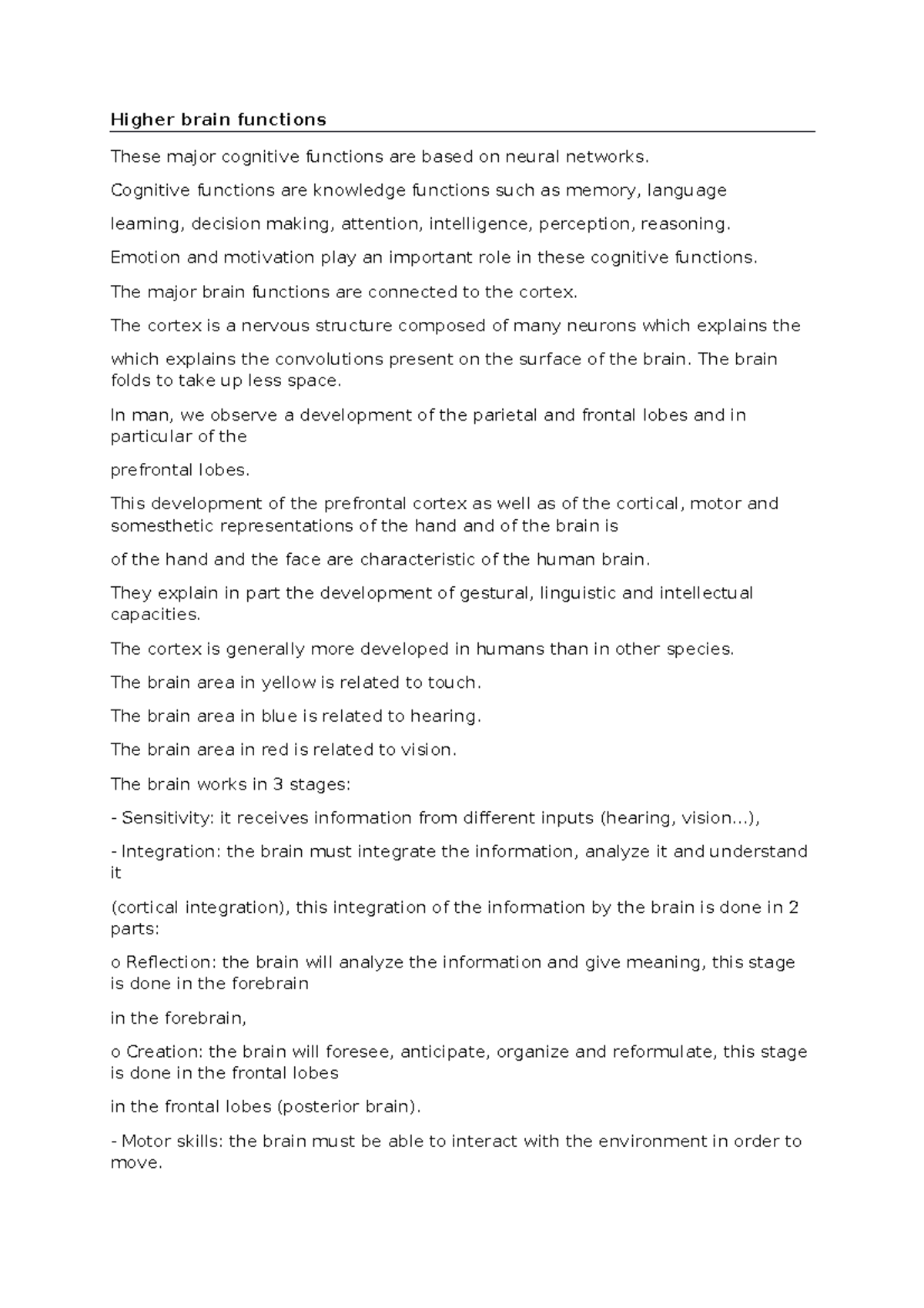 Higher brain functions - Higher brain functions These major cognitive ...