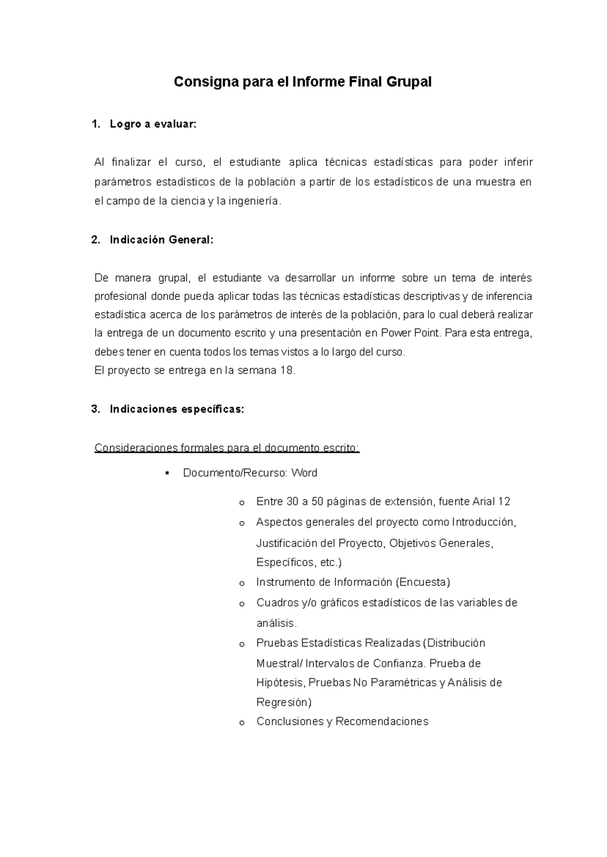 Informe final Consigna I F 21C2A - Consigna para el Informe Final Grupal Logro a evaluar: Al ...