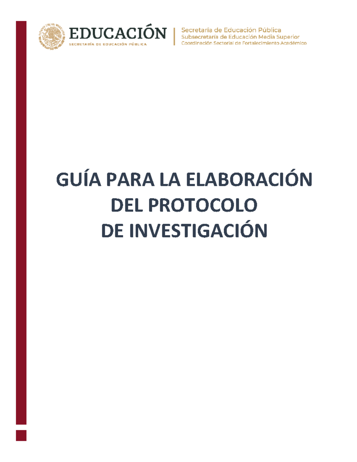 Guia protocolo - GUÕA PARA LA ELABORACI”N DEL PROTOCOLO DE INVESTIGACI”N SubsecretarÌa de ...