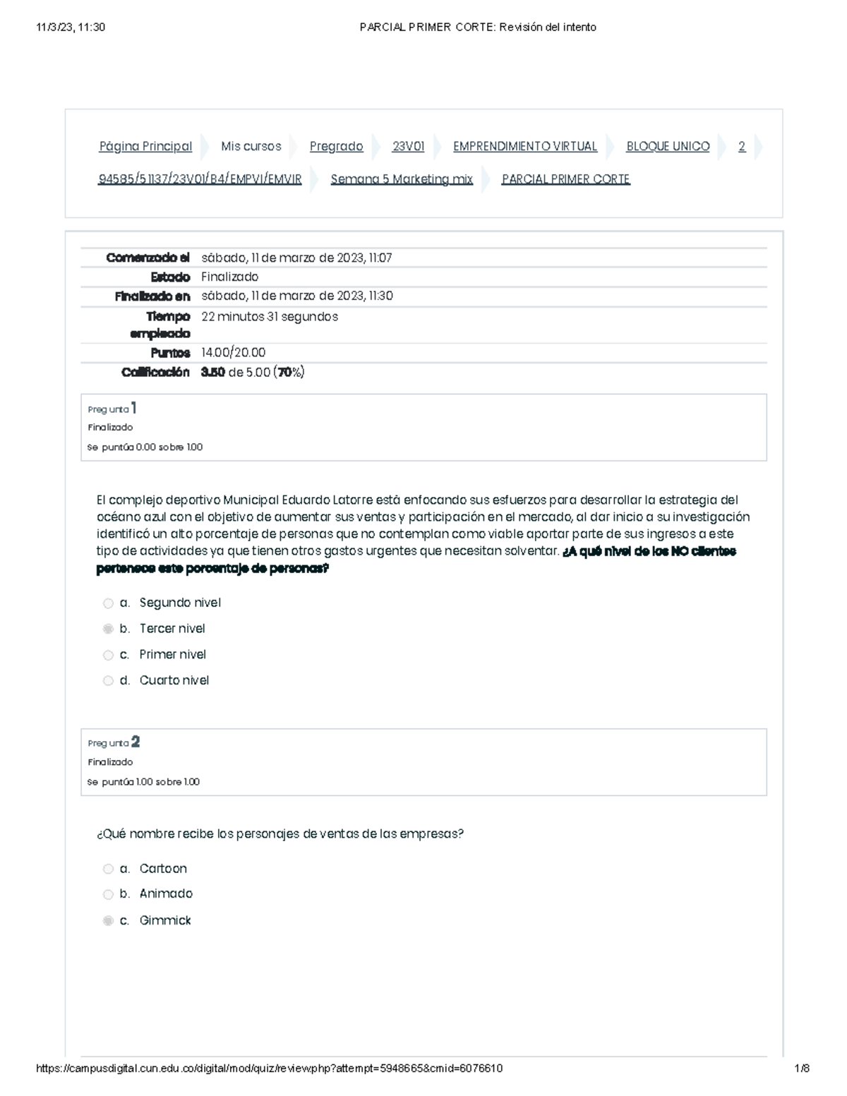 Parcial Primer Corte Revisión del intento - Página Principal Mis cursos Pregrado 23V01 - Studocu