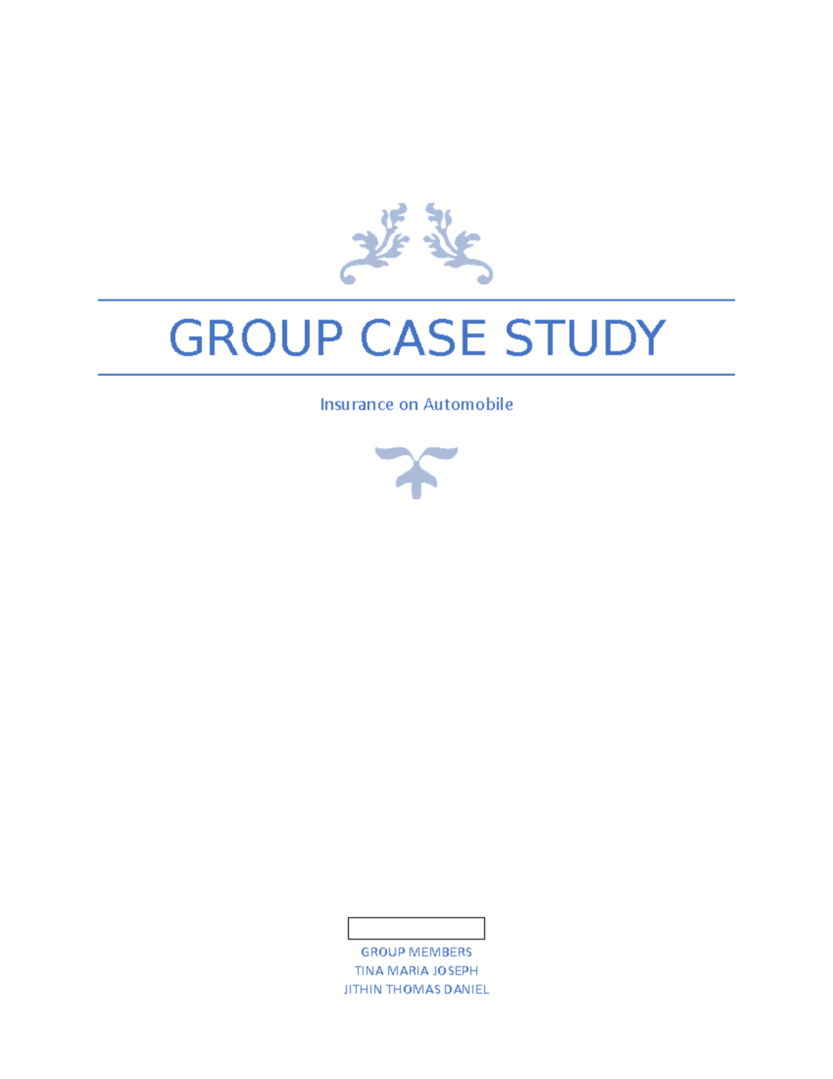 Group Case study - Mandatory - GROUP CASE STUDY Insurance on Automobile ...