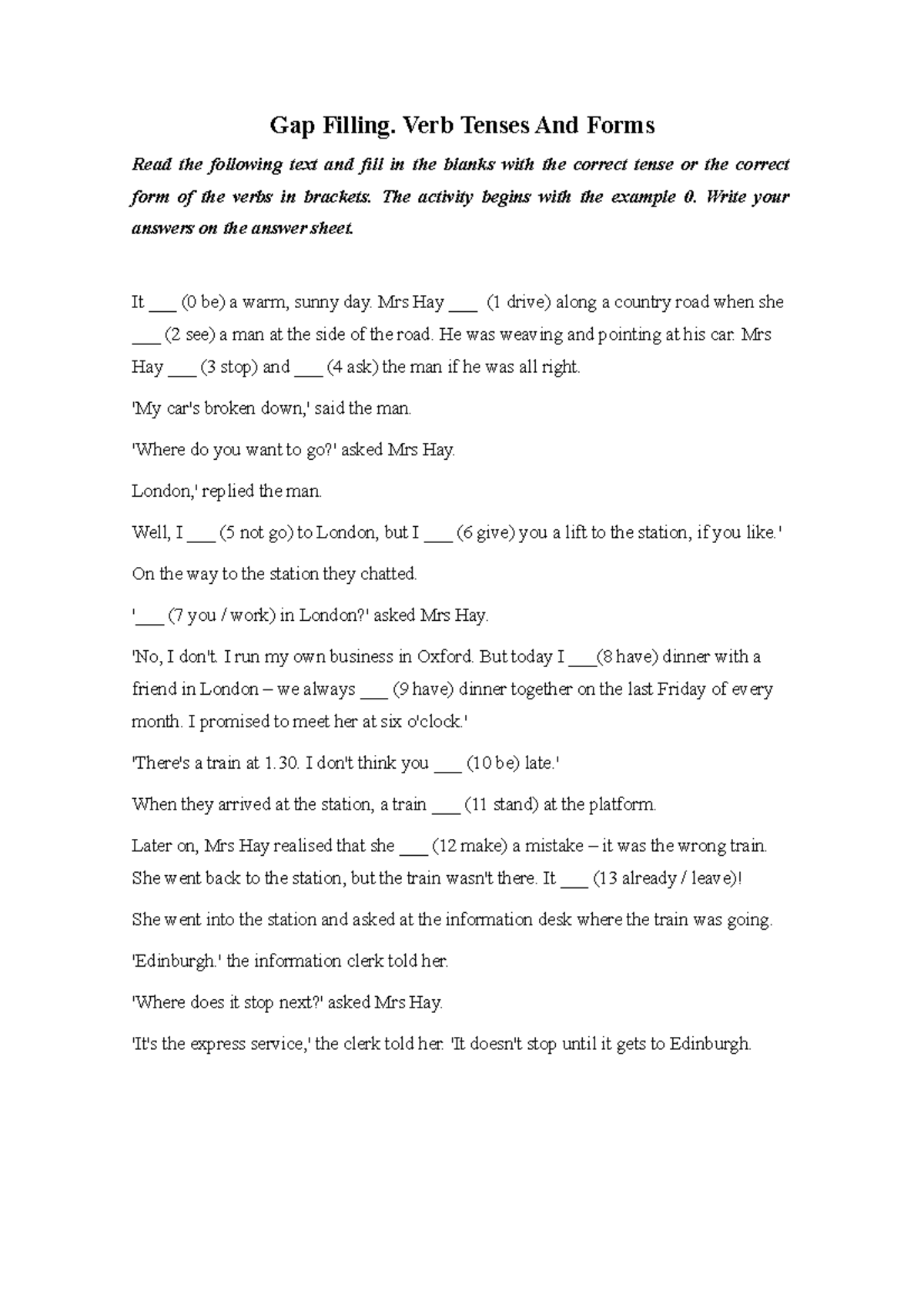 Verb Tenses And Forms - Read the following text and fill in the blanks ...