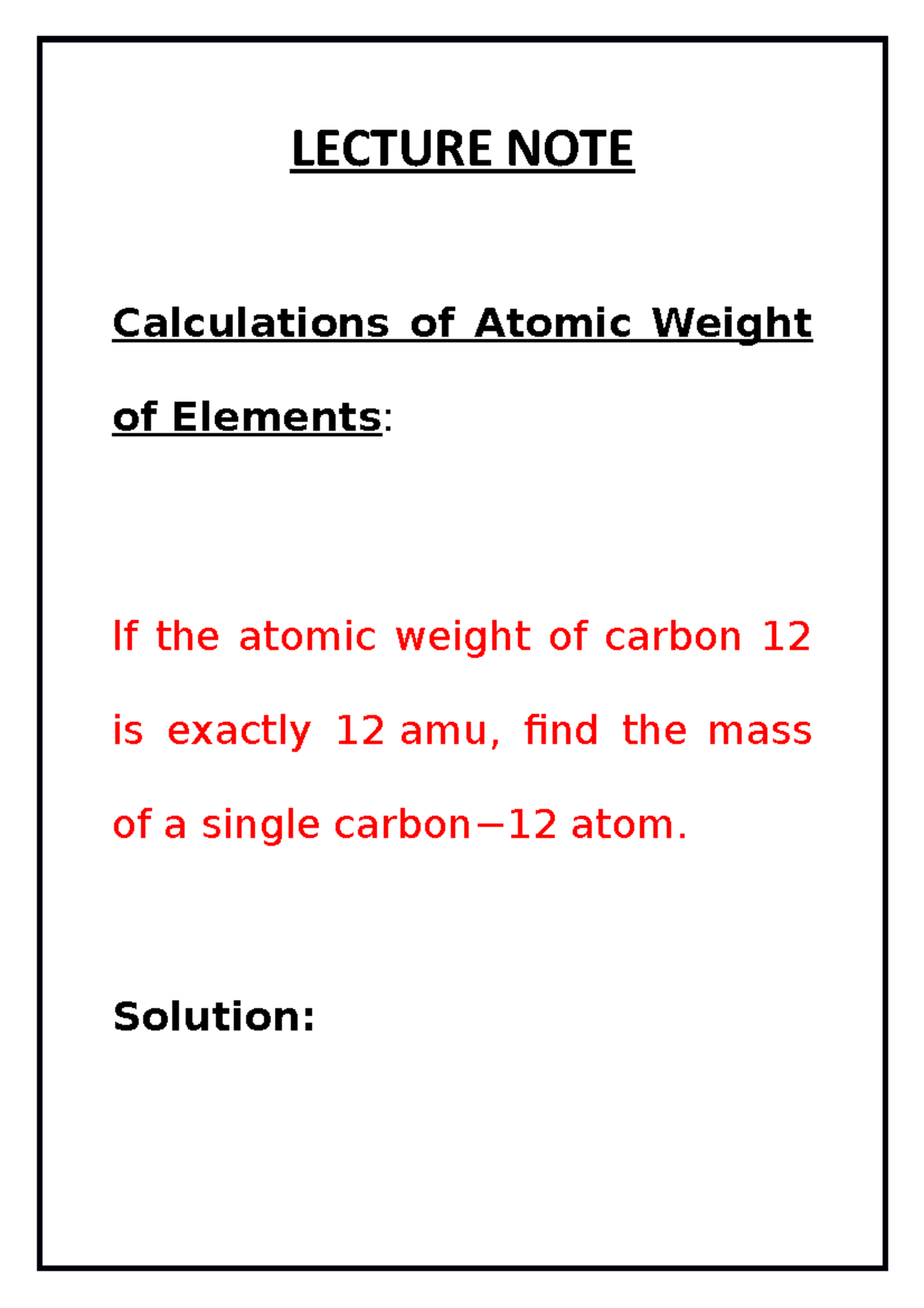 Lecture notes of Calculations of Atomic Weight of Elements - LECTURE ...