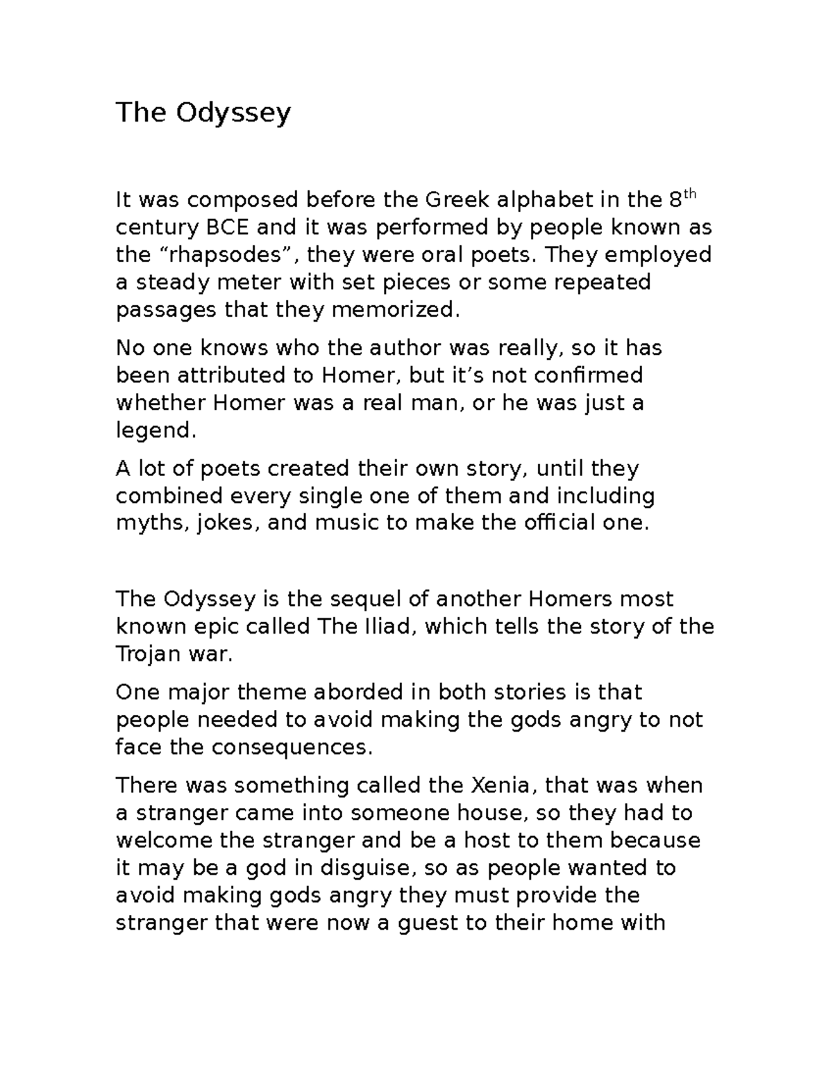 The Odyssey - The Odyssey It was composed before the Greek alphabet in ...