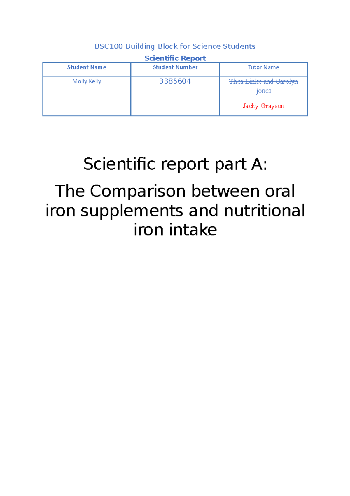 Kelly Report A - BSC100 Building Block for Science Students Scientific Report Student Name ...