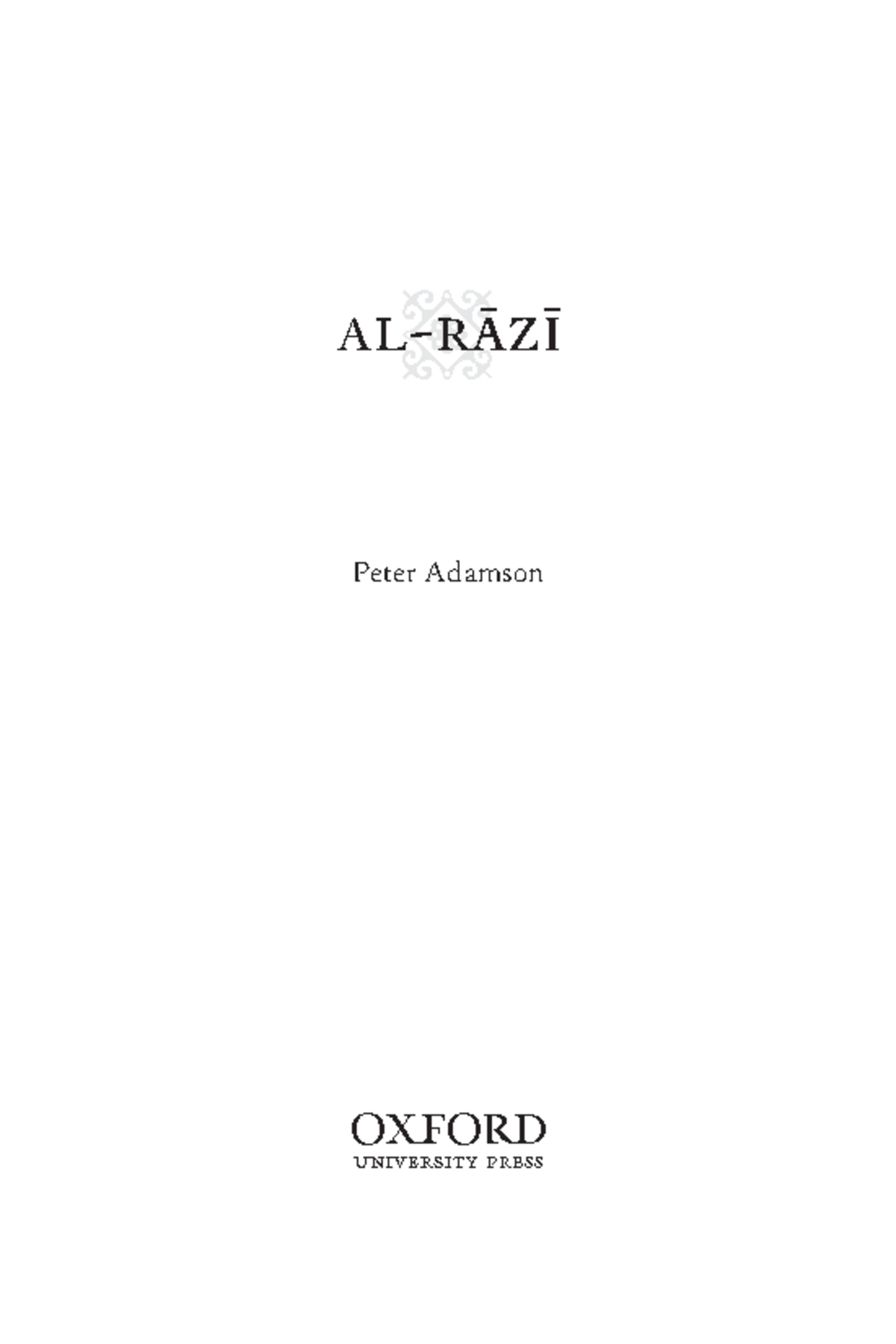 Adamson, Al-Rāzī, Ch. 6 - • 1 - ā ī Peter Adamson vii Series Foreword ...