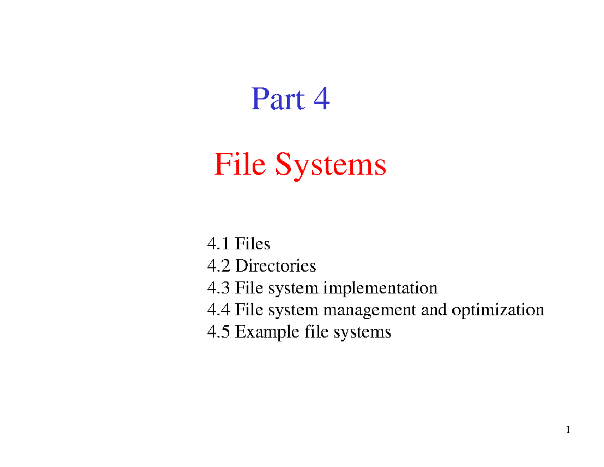 OS-Part-04 - abcdef - File Systems Part 4 4 Files 4 Directories 4 File system implementation 4 ...