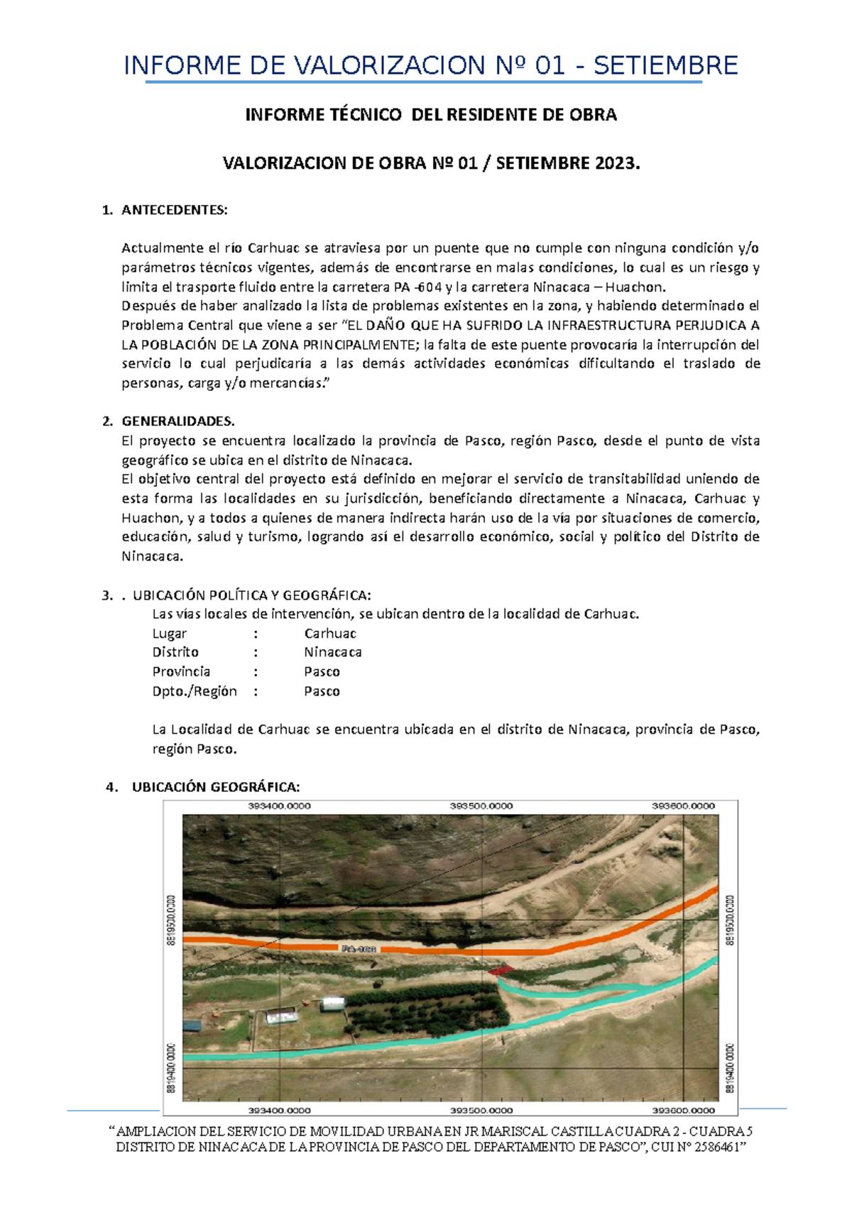 Informe VALO VALO 1 - Setiembre - INFORME TÉCNICO DEL RESIDENTE DE OBRA VALORIZACION DE OBRA Nº ...