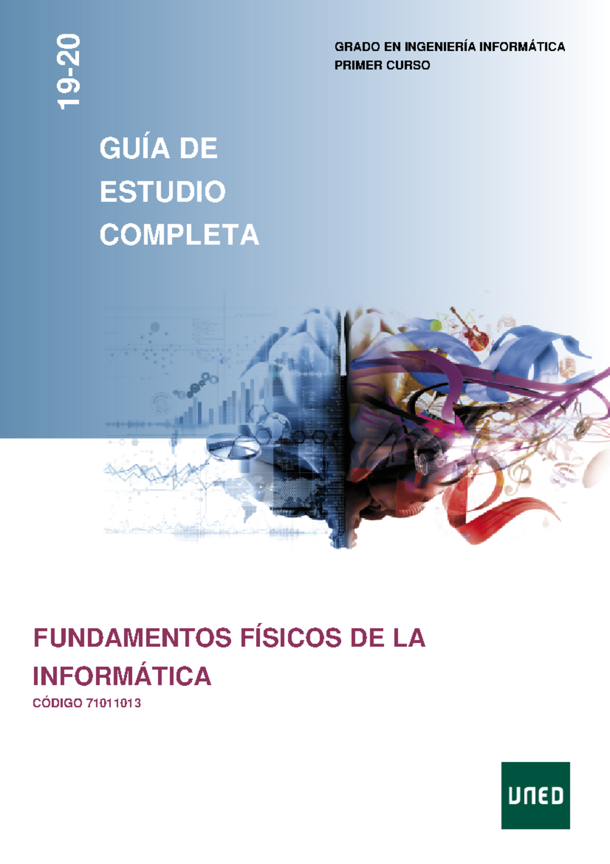 Guía Fundamentos Físicos De La Informática - 19- GRADO EN INGENIERÍA INFORMÁTICA PRIMER CURSO ...