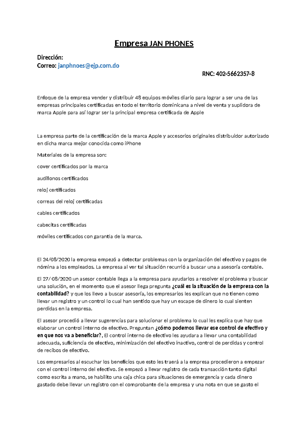 Jan Phones trabajo - Empresa JAN PHONES Dirección: Correo: janphnoes ...