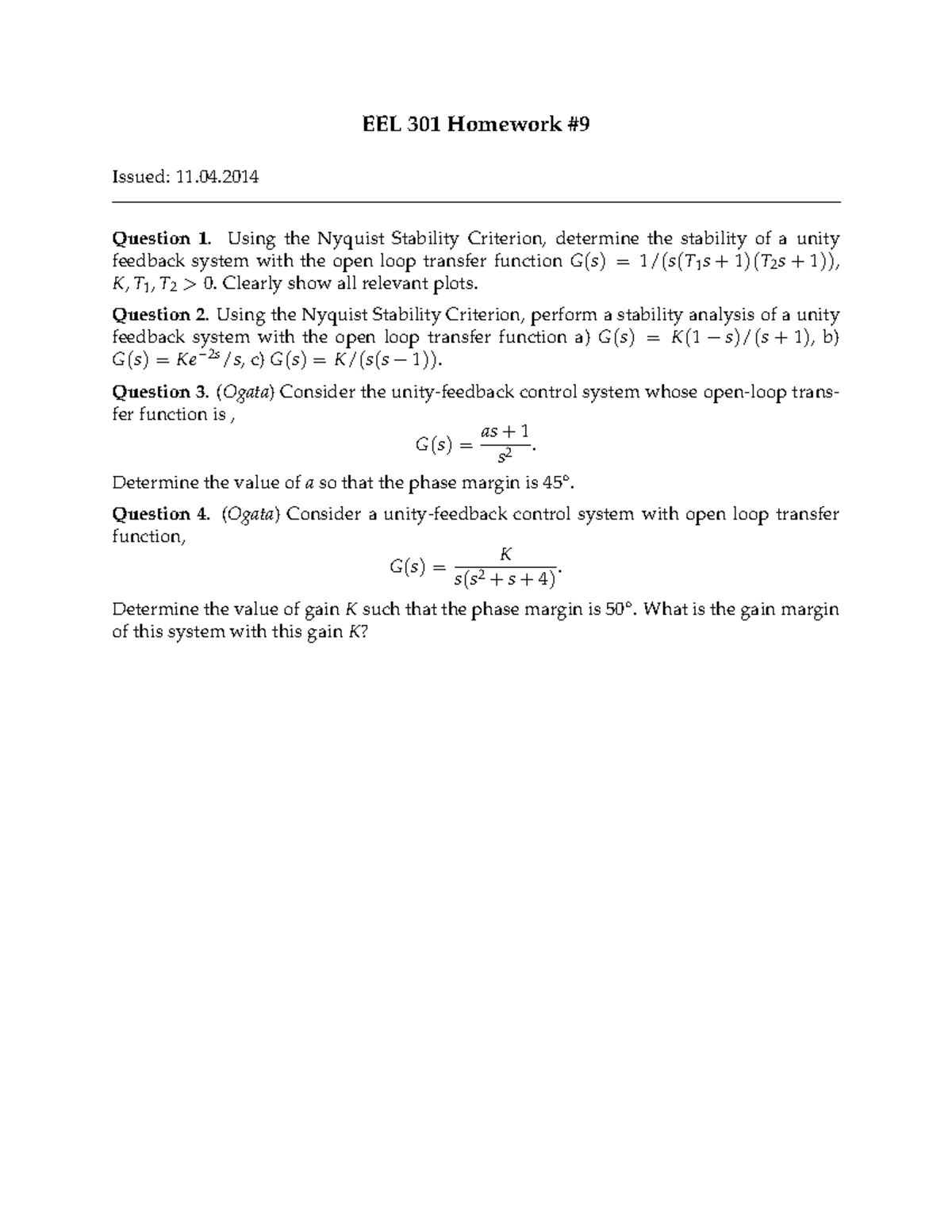 HW9 - Control Engineering - I - EEL 301 Homework Issued: 11. Question 1. Using the Nyquist ...