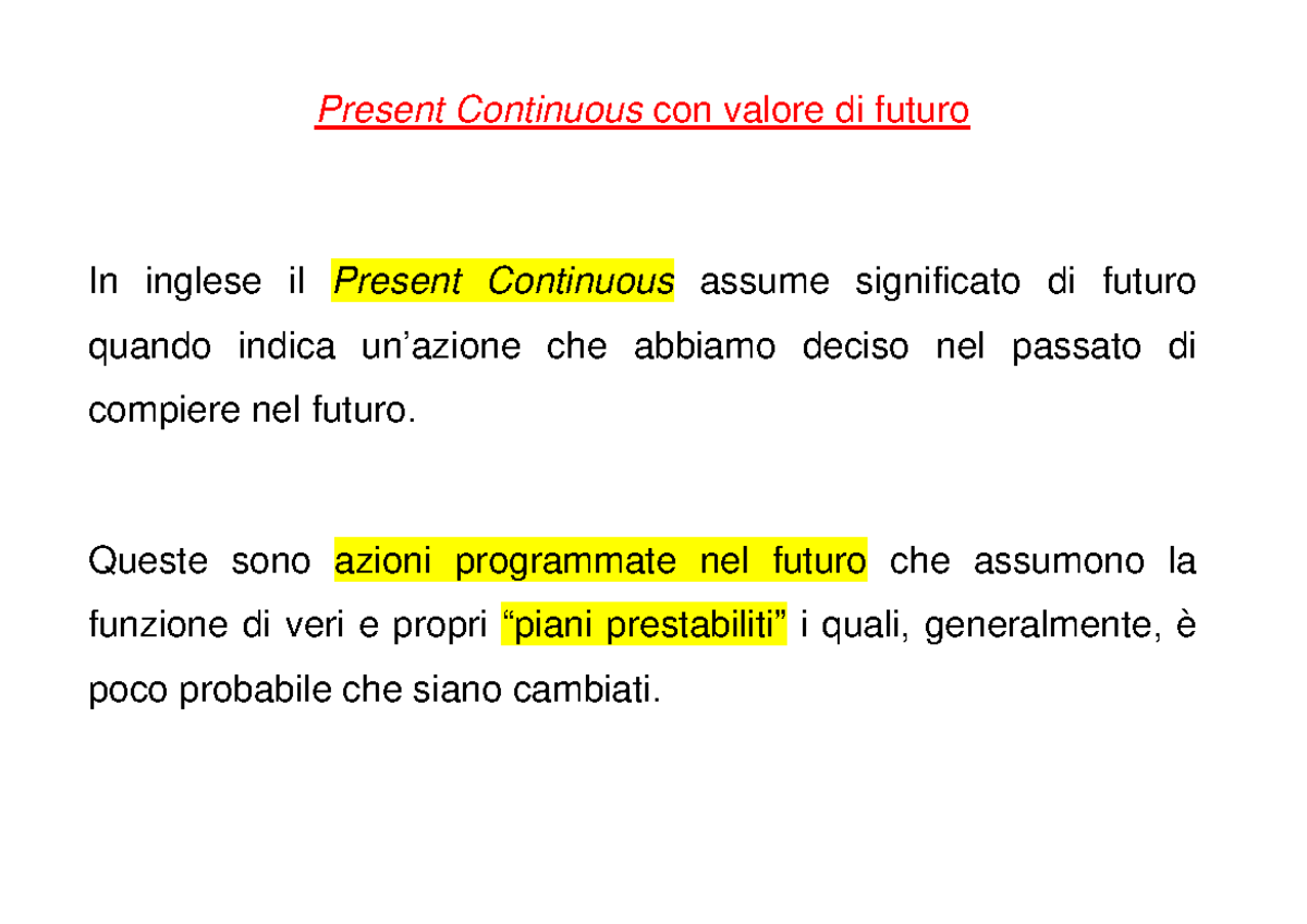 Il present continuous con valore di futuro - Queste sono azioni ...