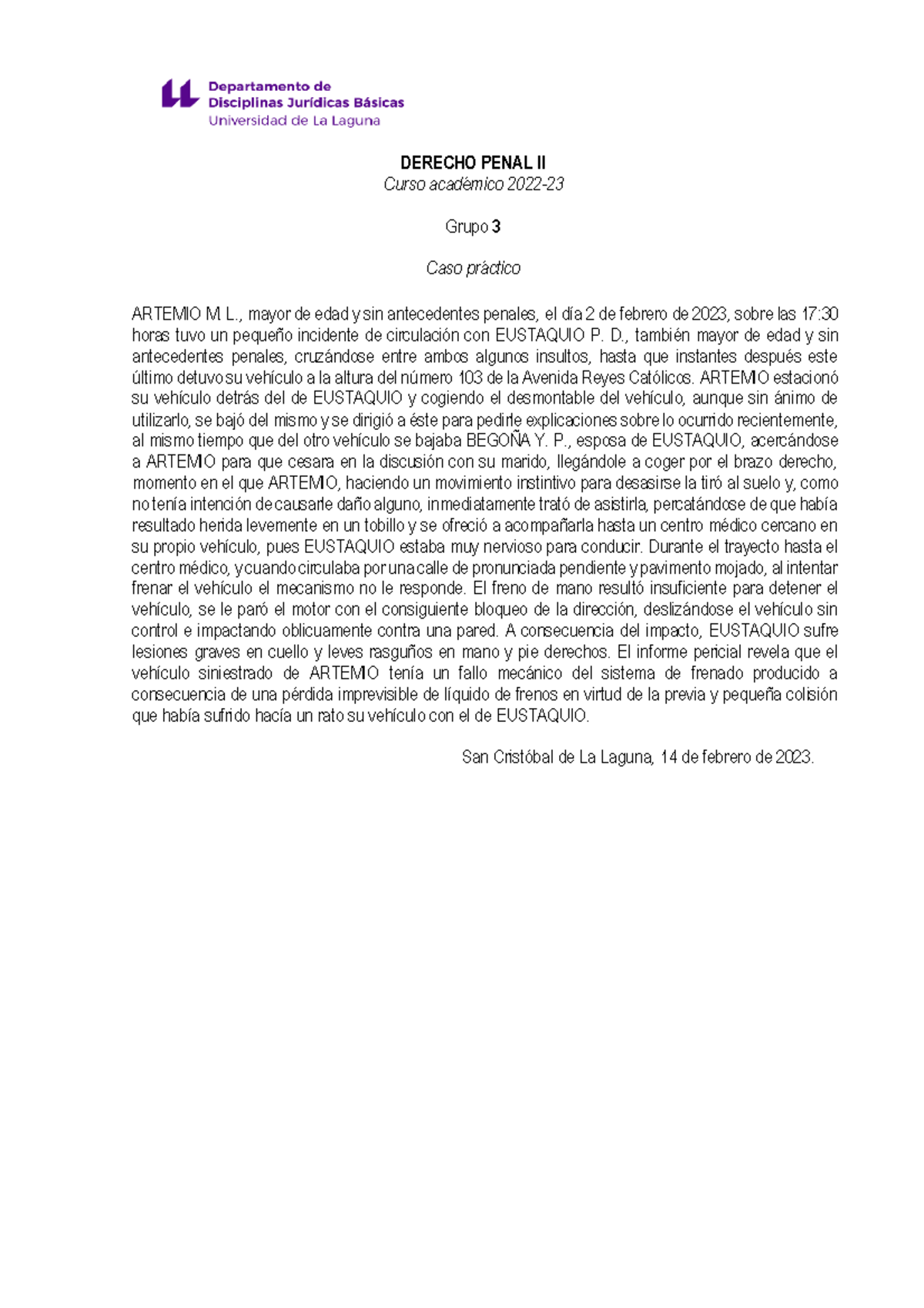 Caso práctico número 1 - DERECHO PENAL II Curso acadÈmico 2022- Grupo 3 Caso pr·ctico ARTEMIO M ...
