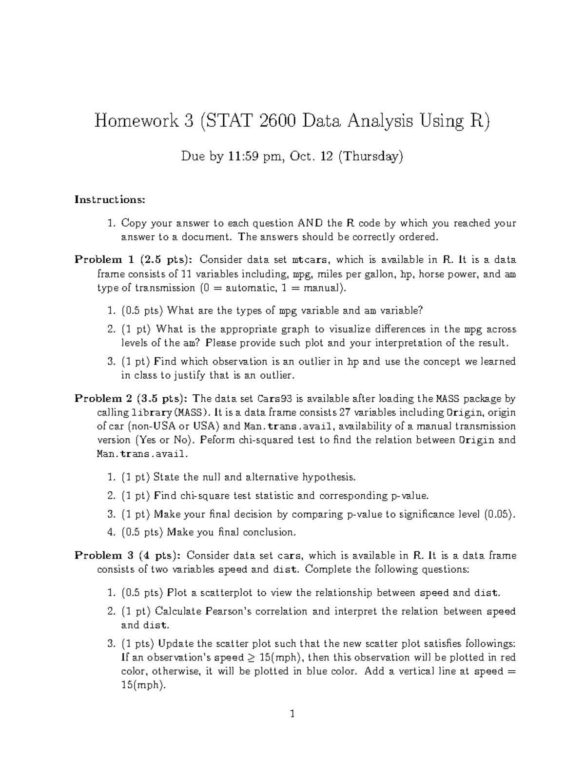 Homework 3 - Homework 3 (STAT 2600 Data Analysis Using R) Due by 11:59 pm, Oct. 12 (Thursday ...