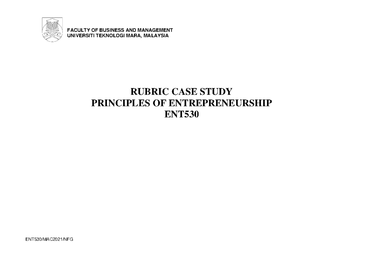 ENT530 CASE Study Rubrics MAC2021 - FACULTY OF BUSINESS AND MANAGEMENT ...