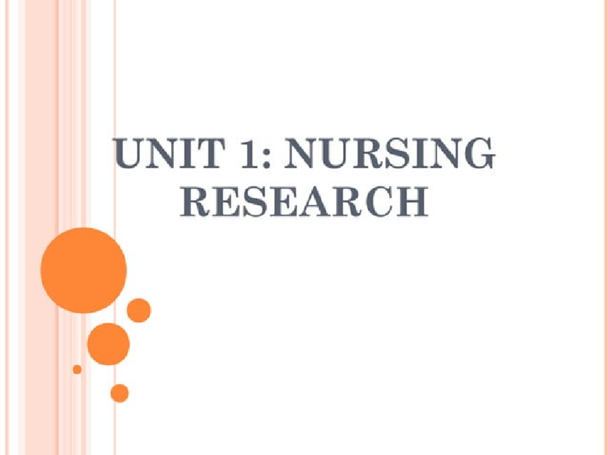 Intro TO NSG. Research - UNIT 1: NURSING RESEARCH UNIT 1: NURSING ...