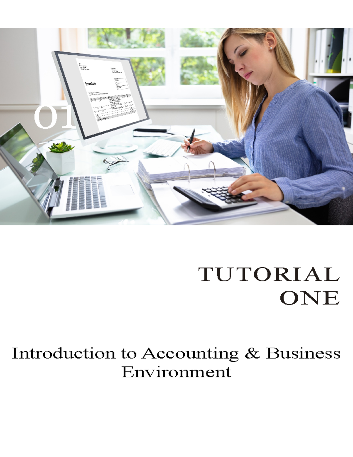 Topic 1 Tutorials ACCT1101 - 01 TUTORIAL ONE Introduction to Accounting ...