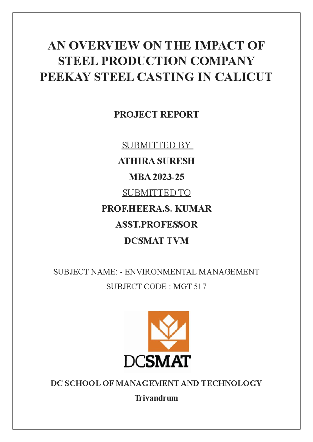 An overview on the impact of steel production company Peekay Steel ...
