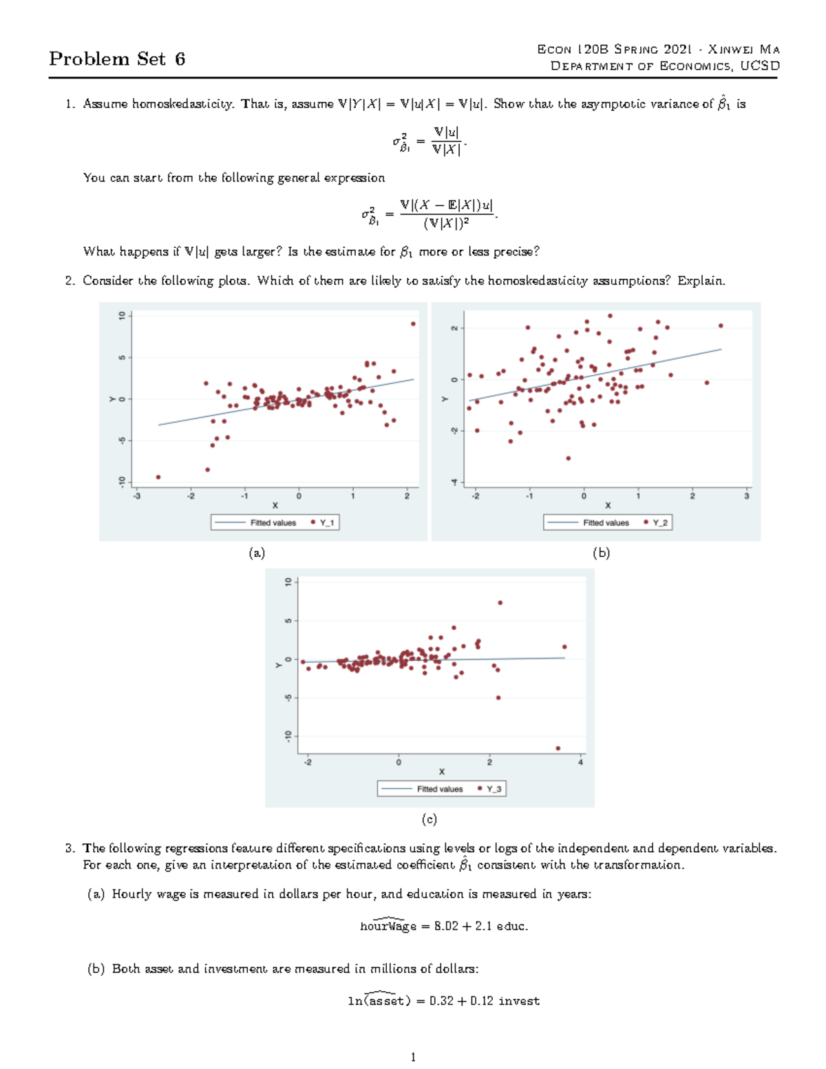 Problem Set-6 - That is, assume V[Y |X] = V[u|X] = V[u]. Show that the asymptotic variance of ˆβ ...