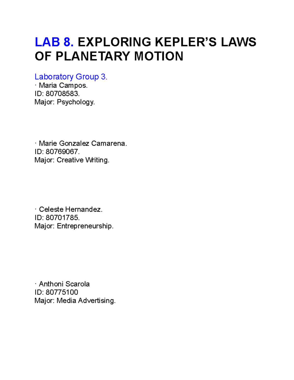 LAB 8 Report - LAB 8. EXPLORING KEPLER’S LAWS OF PLANETARY MOTION ...