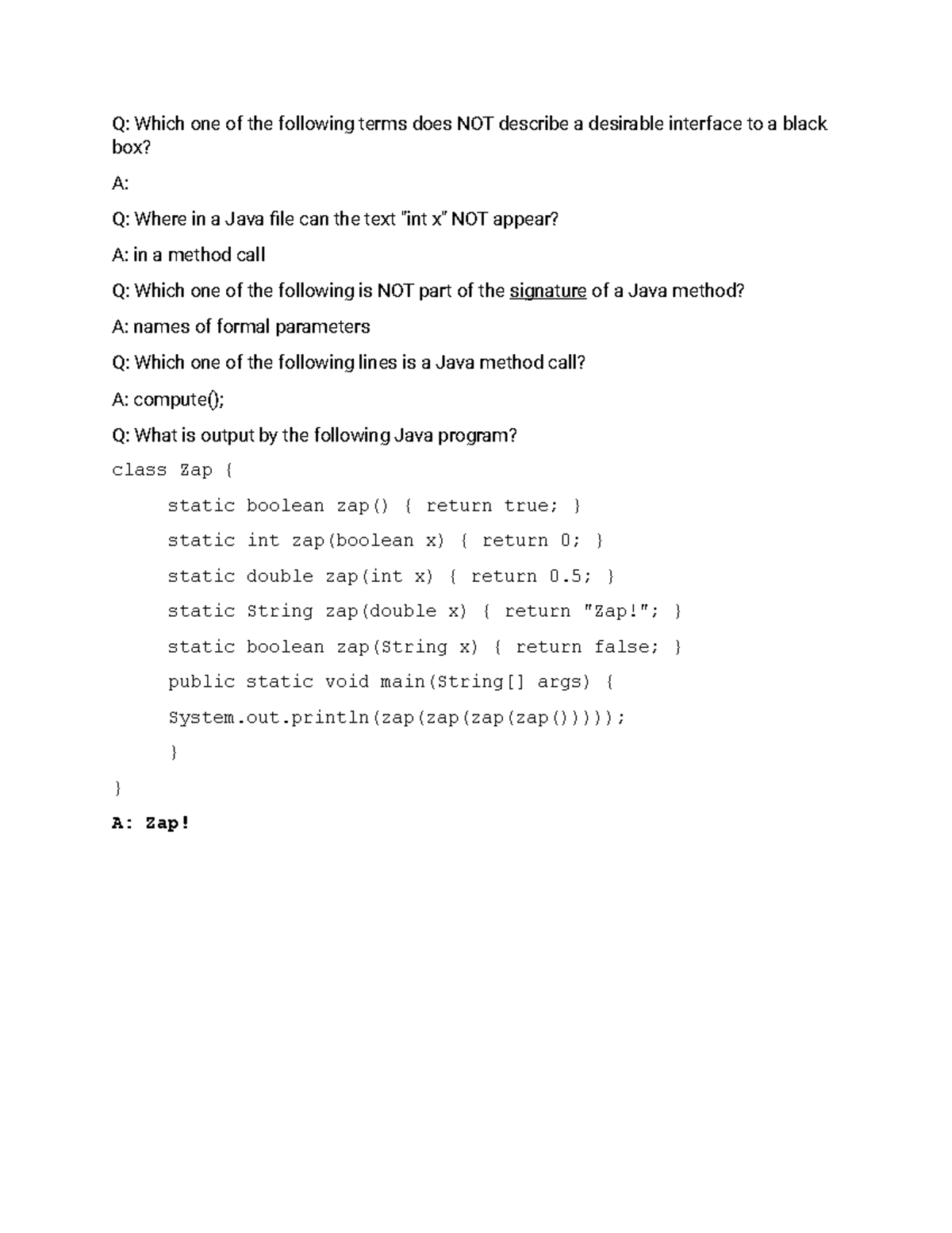 Java. CS 1102 - 3 assignment + 5 questions - Q: Which one of the following terms does NOT ...