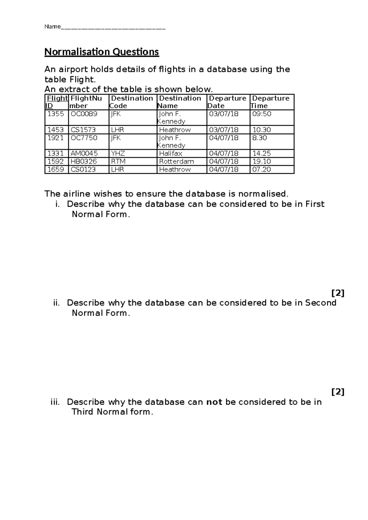 Normalisation Task - Normalisation Questions An airport holds details ...