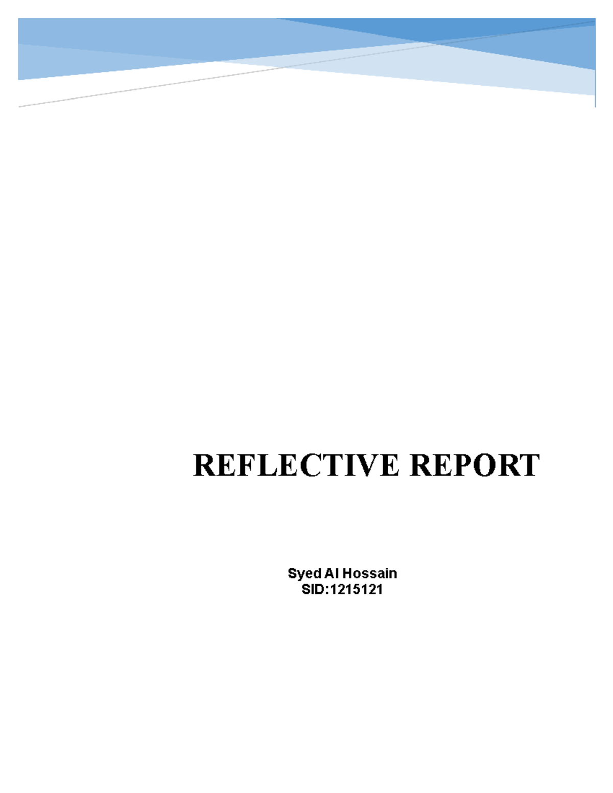 Syed al hasan sid 1215121 reflection - REFLECTIVE REPORT Syed Al ...